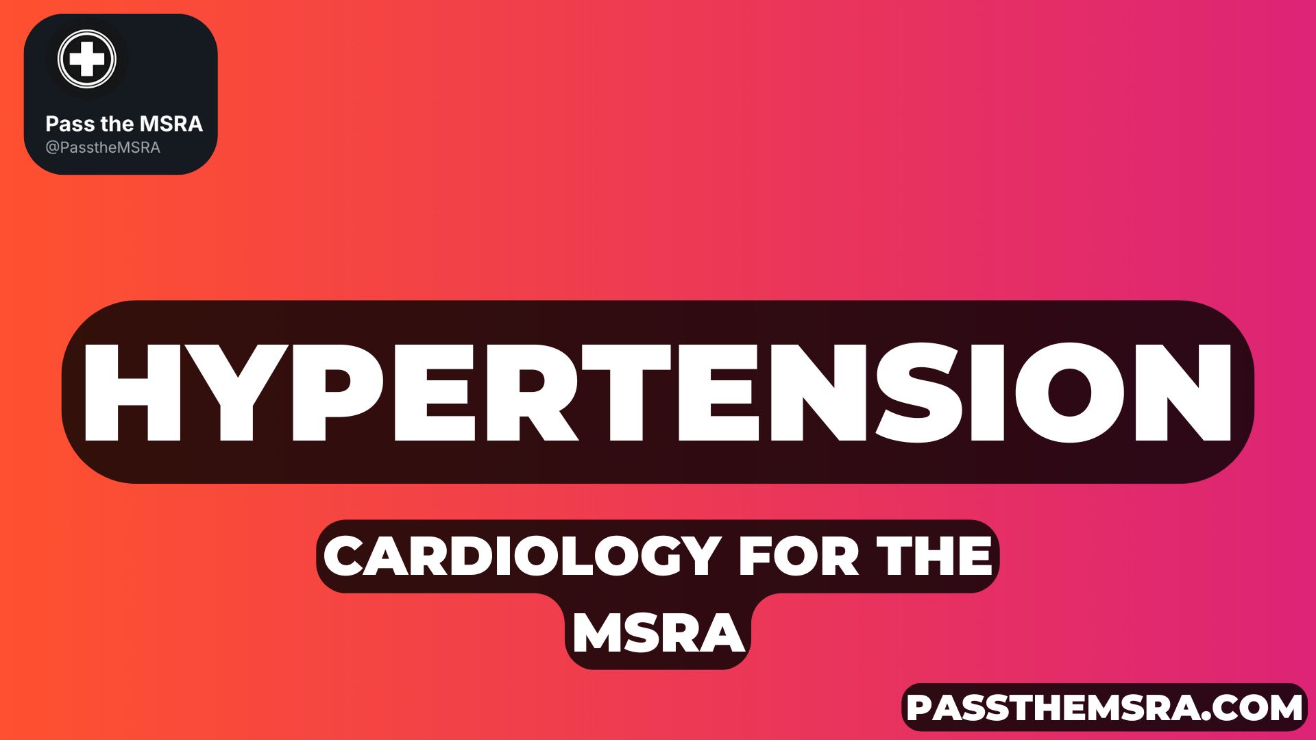 Hypertension for MSRA: Diagnosis, Management & NICE Guidelines (1)