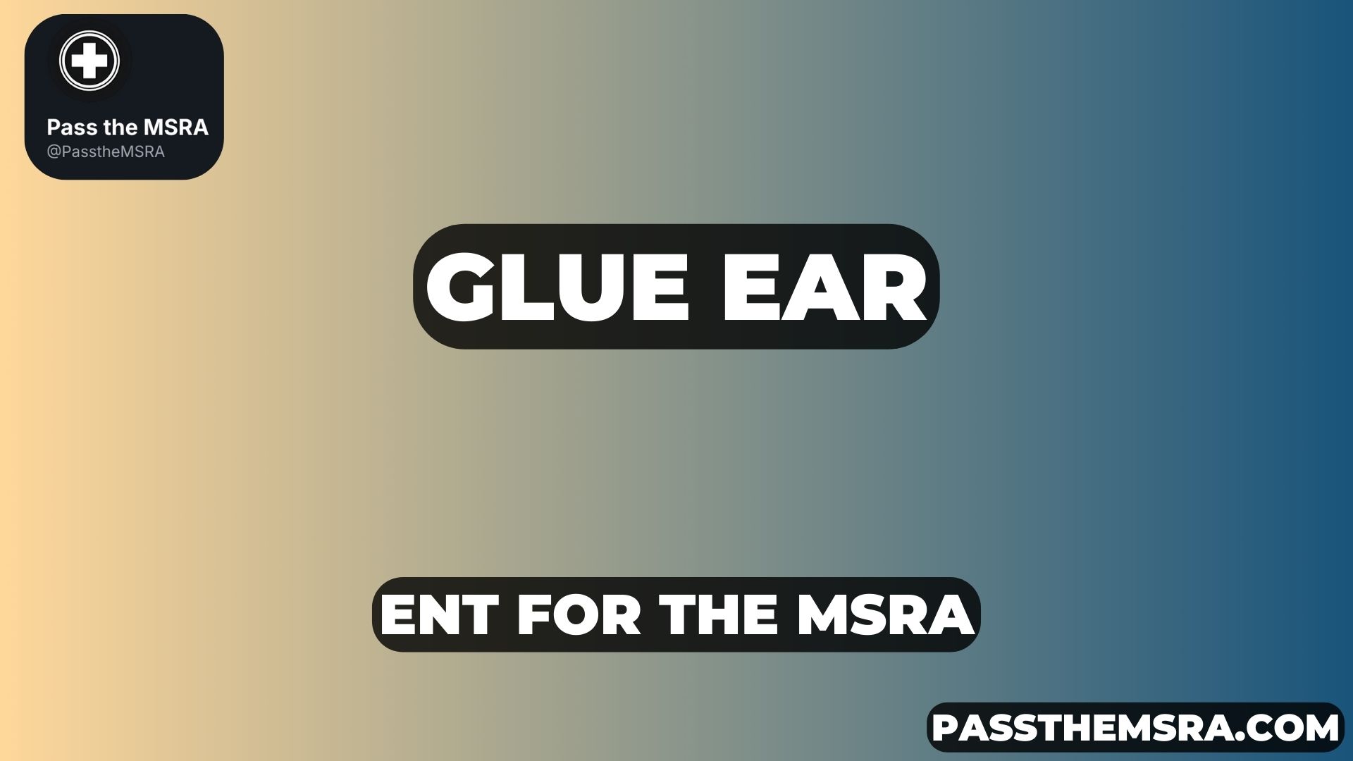 Glue Ear (OME) MSRA: Diagnosis, Management & Grommets Explained (1)