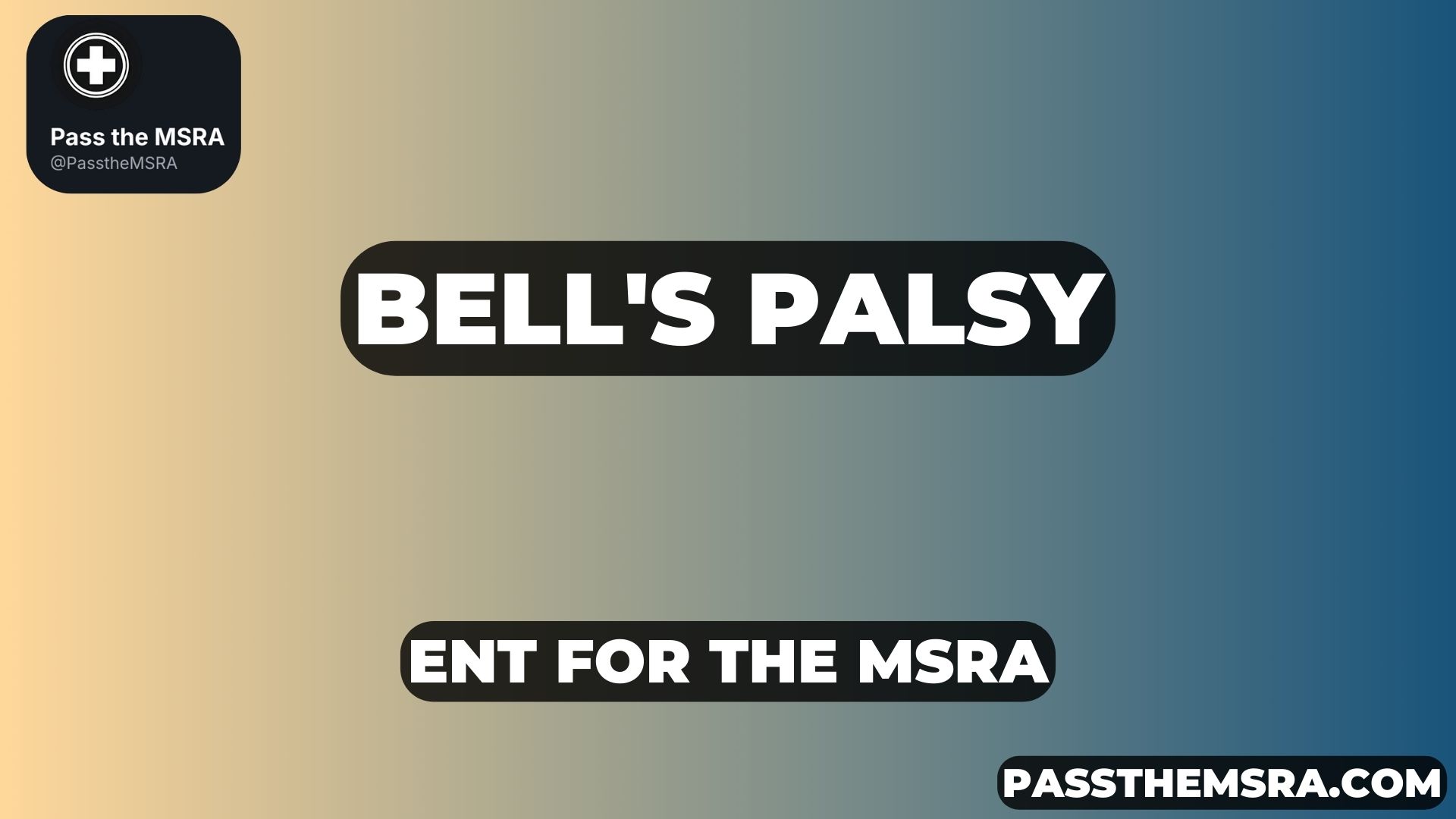 Bell's Palsy – MSRA Notes, Flashcards, Q&A & Quiz (1)