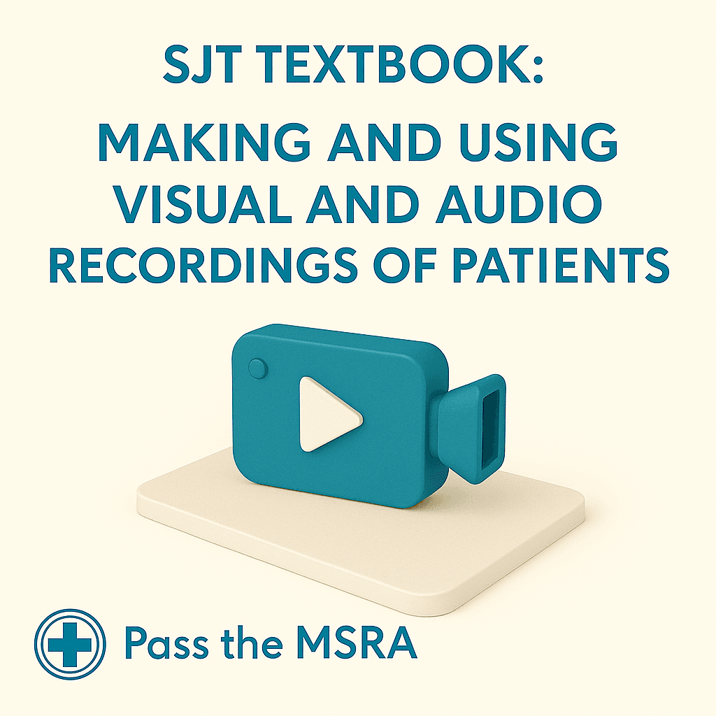 GMC Visual and Audio Recordings of Patients – MSRA SJT 1